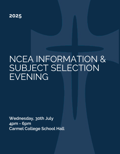 NCEA Information & Subject Selection Evening - Carmel College